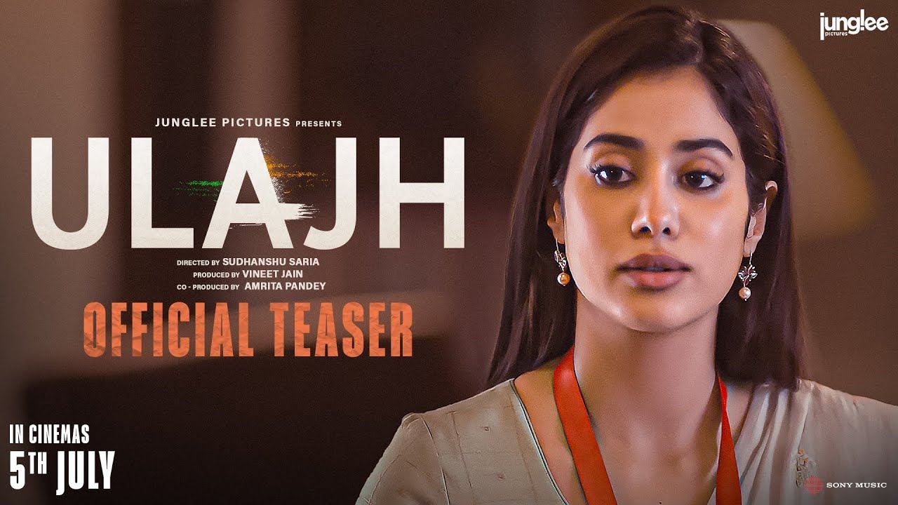 Ulajh Teaser Jhanvi Kapoor's Next Questions Our Idea Of Patriotism!